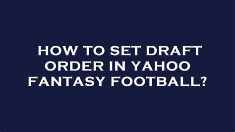 Yahoo Fantasy Football Auction Draft Rules