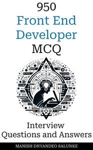 950 Front End Developer Interview Questions And Answers MCQ Format