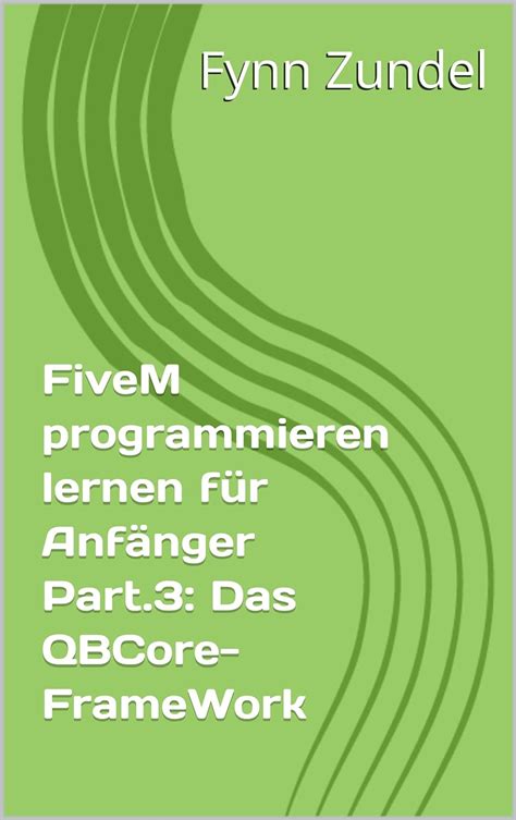 Fivem Programmieren Lernen Für Anfänger Part3 Das Qbcore Framework
