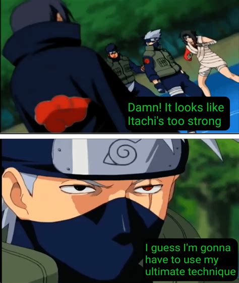 Mom So Whatd You Do Today Dora Me Internally Dont Tell Her About The Fat Ass Kakashi I