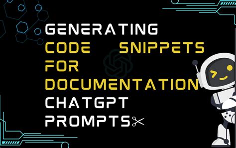 Generating Code Snippets For Documentation ChatGPT Prompts Pro AI Prompt