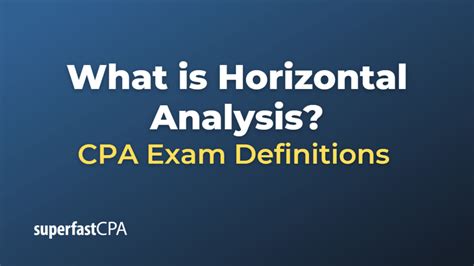 What Is Horizontal Analysis SuperfastCPA CPA Review
