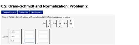 Solved 0 2 Gram Schmidt And Normalization Problem 2