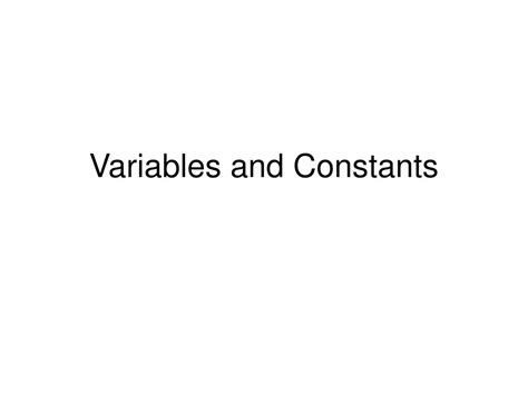 Ppt Variables And Constants Powerpoint Presentation Free Download