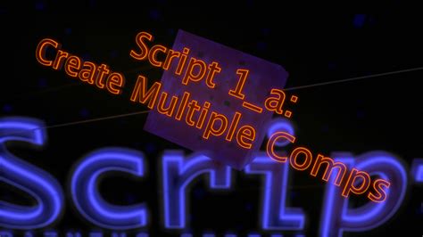 Aeestep08script1acreatemultiplecompspf