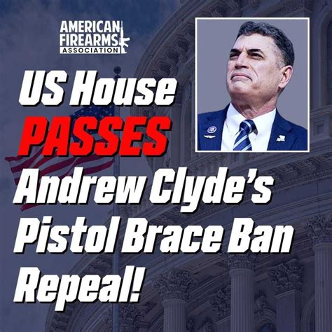 Breaking Pistol Brace Repeal Passes House American Firearms Association