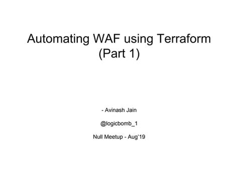 Automating Waf Using Terraform Ppt