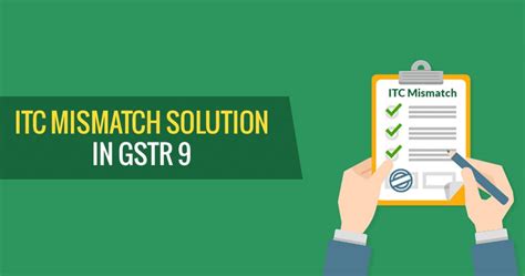 GSTN Solution To ITC Mismatch Problem While Filing Form GSTR 9