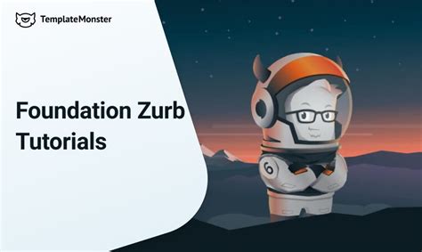 Mastering Foundation Zurb In Tutorials 2025