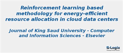Reinforcement Learning Based Methodology Cloudsim Projects S Logix