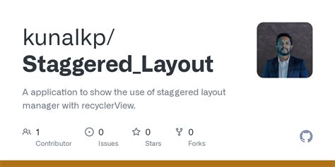 Github Kunalkpstaggeredlayout A Application To Show The Use Of