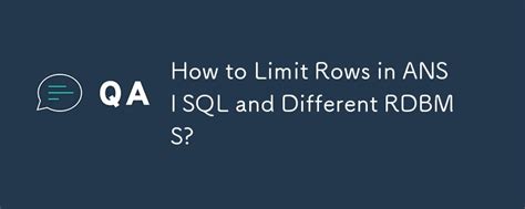 How To Limit Rows In Ansi Sql And Different Rdbms Mysql Tutorial Phpcn