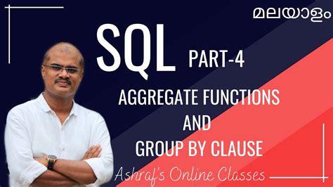 Aggregate Function And Group By Clause In Sql Part 4 Malayalam 2