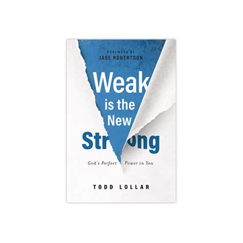 Weak Is The New Strong Gods Perfect Power In You Acu Press