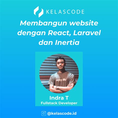 Kelascode Bikin Website React Laravel Dan Inertia Learnhub