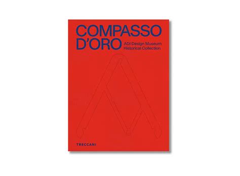 A Monumental Work Tells The Story Of The Compasso Doro Salone Del Mobile