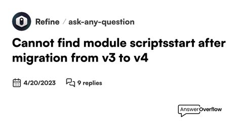 Cannot Find Module ‘scriptsstart After Migration From V3 To V4