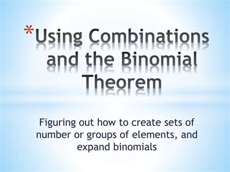 Using Combinations And The Binomial Theorem PPT