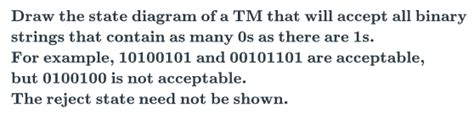 Solved Draw The State Diagram Of A TM That Will Accept All Chegg Com