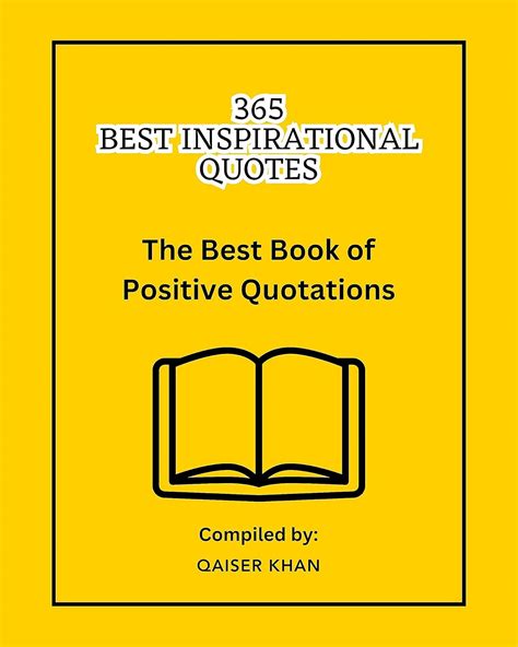 365 Best Inspirational Quotes The Best Book Of Positive Quotations