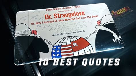 Funny Dr Strangelove Quotes