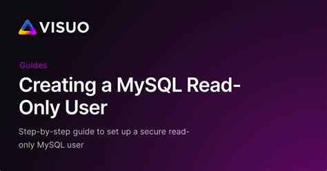 Creating A Mysql Read Only User Visuo