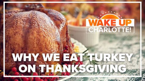 Why Do We Eat Turkey On Thanksgiving