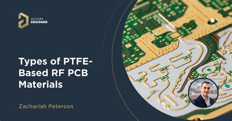 Types Of Ptfe Materials For Rf Pcb Design