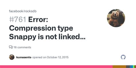Error Compression Type Snappy Is Not Linked With The Binary · Issue 761 · Facebookrocksdb