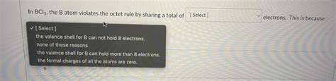 Solved In Bcl3 The B Atom Violates The Octet Rule By