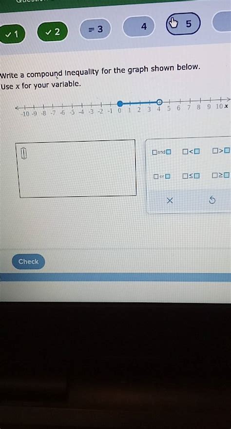 Write A Compound Inequality For The Graph Shown Below Use X For Your Var