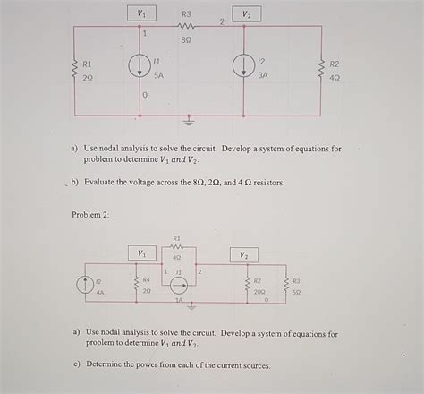 Solved A Use Nodal Analysis To Solve The Circuit Develop A