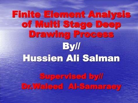 ppt finite element analysis of multi stage deep drawing process by