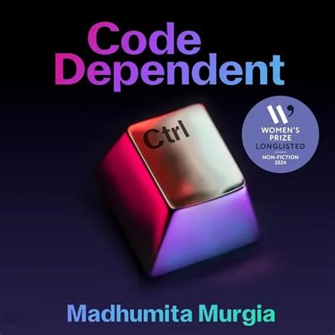 Code Dependent By Madhumita Murgia Audio Book Free Download