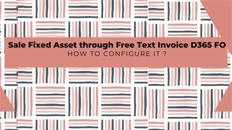 Sale Fixed Asset Through Free Text Invoice