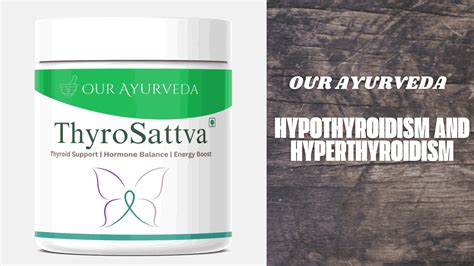 Ayurvedic Treatment For Hypothyroidism And Hyperthyroidism