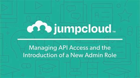 Jumpcloud On Linkedin Managing Api Access And The Introduction Of A New Admin Role
