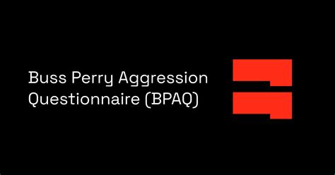 Buss Perry Aggression Questionnaire Bpaq