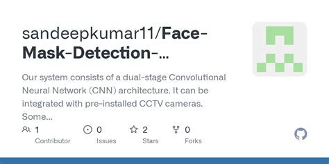 github sandeepkumar11 face mask detection recognition our system consists of a dual stage