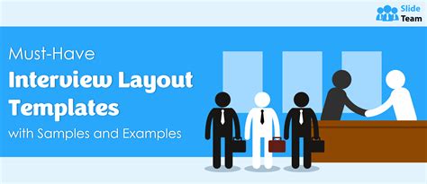 Must Have Interview Layout Templates With Samples And Examples