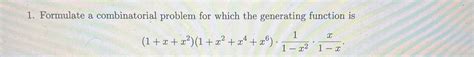 Solved Formulate A Combinatorial Problem For Which The