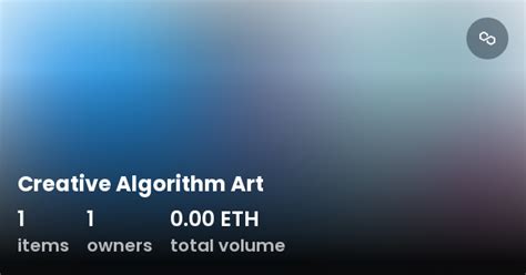 Creative Algorithm Art Collection Opensea