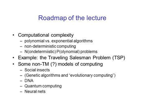 Roadmap Of The Lecture Computational Complexity Polynomial Vs