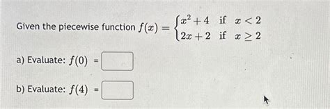 Solved Given The Piecewise Function