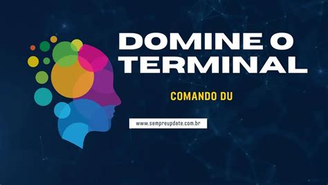 Comando Linux Du Como Dominar A Análise De Espaço Em Disco Sempreupdate