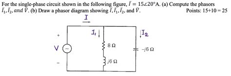 Solved For The Single Phase Circuit Shown In The Following Chegg