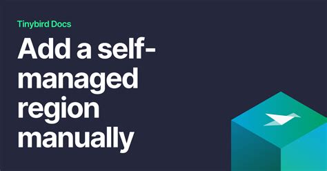 Add A Self Managed Region Manually · Tinybird Docs