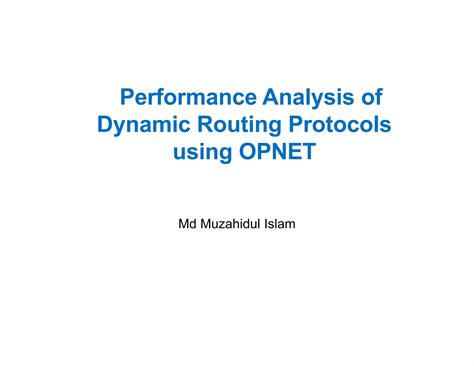 Performance Analysis Of Dynamic Routing Protocols Using Opnet Ppt