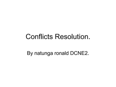Conflicts Resolutionppt