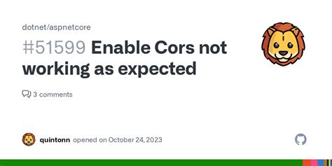 Enable Cors Not Working As Expected · Issue 51599 · Dotnetaspnetcore · Github